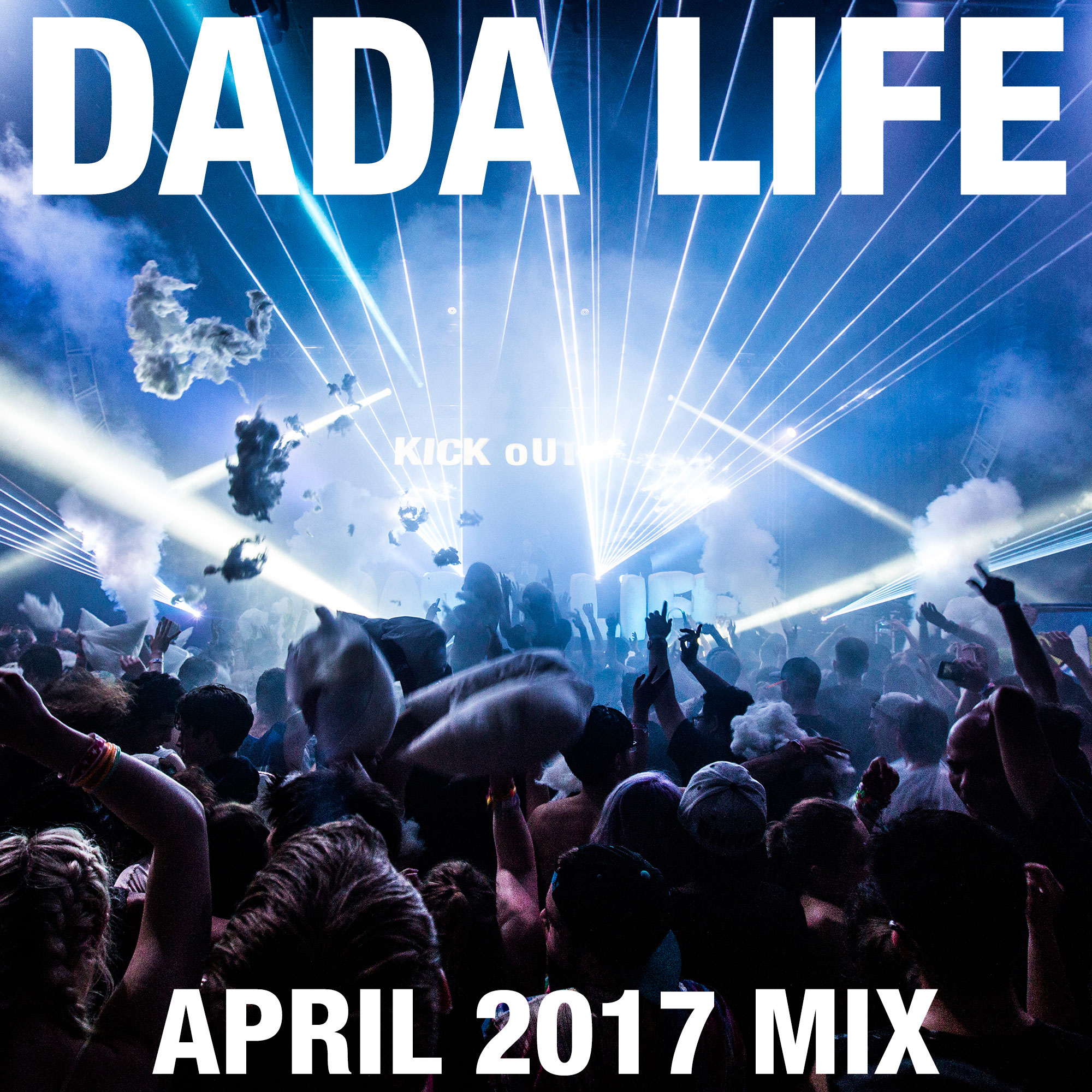 Dada Land April Mix - Dada Life